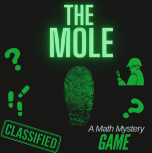 The Classroom Mole: A Math Mystery Game - Inspired By Math
